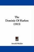 The Dominie of Harlem (1913) - Mulder Arnold | Książka w Empik
