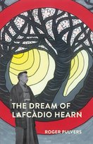 The Dream of Lafcadio Hearn - Pulvers Roger | Książka w Empik