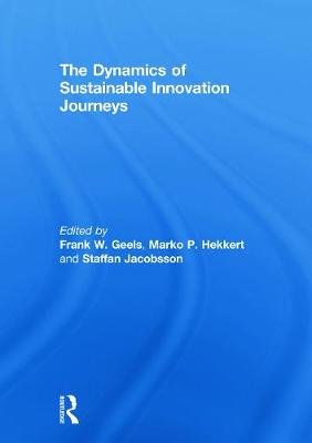 The Dynamics of Sustainable Innovation Journeys - Frank Geels | Książka ...