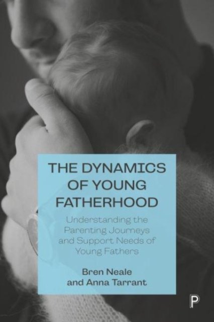 The Dynamics of Young Fatherhood - Anna Tarrant | Książka w Empik