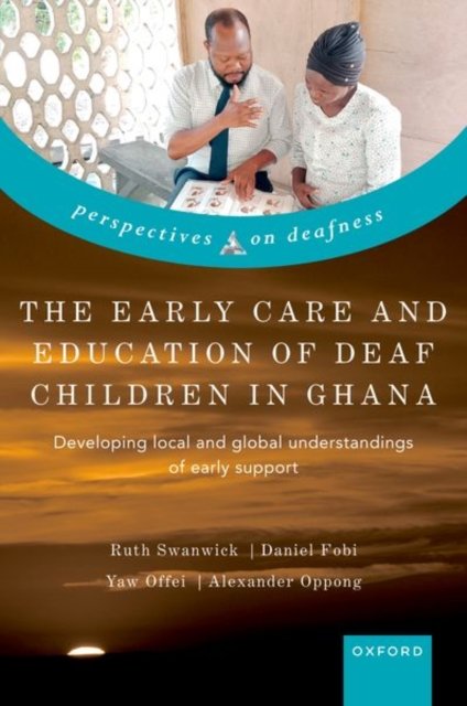 The Early Care and Education of Deaf Children in Ghana - Alexander ...