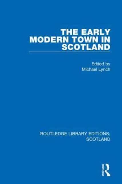 The Early Modern Town in Scotland - Opracowanie zbiorowe | Książka w Empik