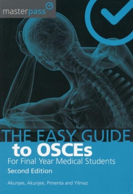 The Easy Guide to OSCEs for Final Year Medical Students, Second Edition ...