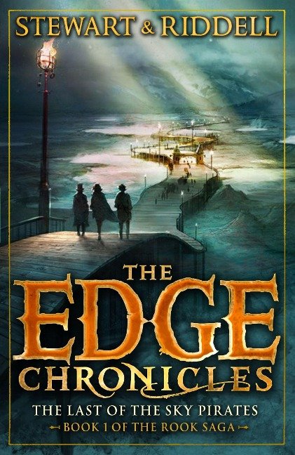 The Edge Chronicles 7: The Last of the Sky Pirates: First Book of Rook ...