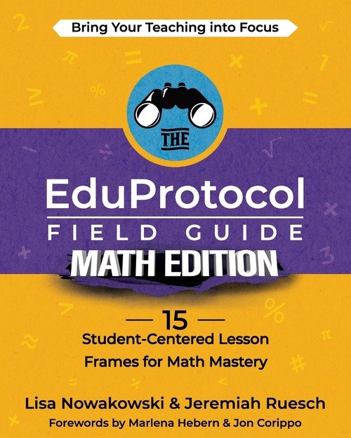 The EduProtocol Field Guide Math Edition - Lisa Nowakowski | Książka w ...