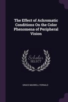 The Effect of Achromatic Conditions on the Color Phenomena of ...