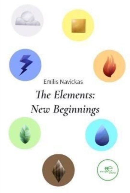 The Elements: New Beginnings - Emilis Navickas | Książka w Empik