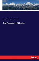 The Elements of Physics - Carhart Henry S. | Książka w Empik