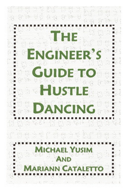 The Engineer's Guide to Hustle Dancing - Yusim Michael | Książka w Empik
