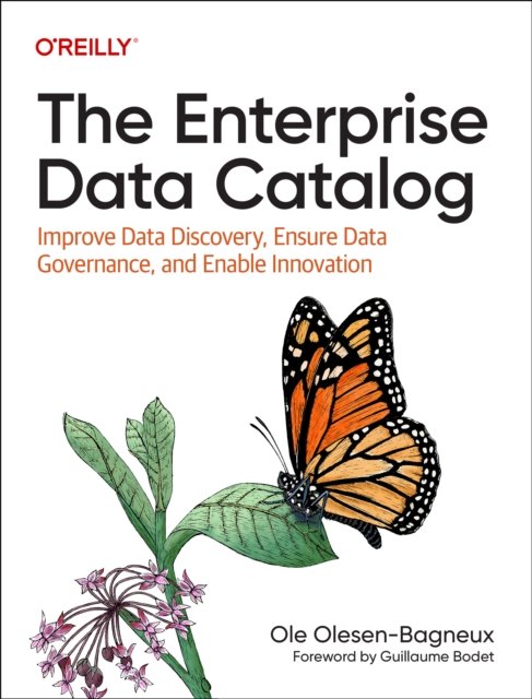 The Enterprise Data Catalog: Improve Data Discovery, Ensure Data ... The Enterprise Data Catalog: Improve Data Discovery, Ensure Data ...