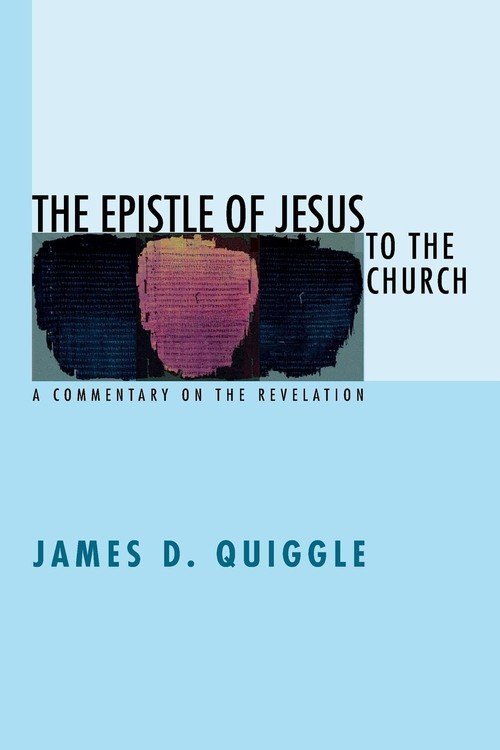 The Epistle of Jesus to the Church - Quiggle James D. | Książka w Empik