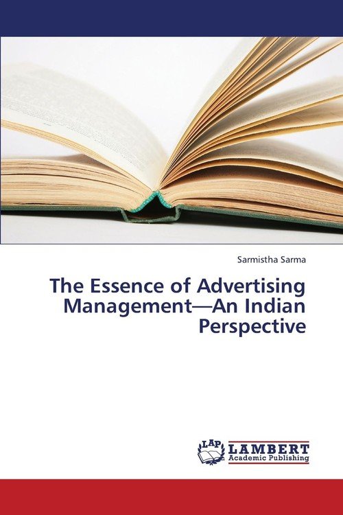 The Essence of Advertising Management-An Indian Perspective - Sarma ...