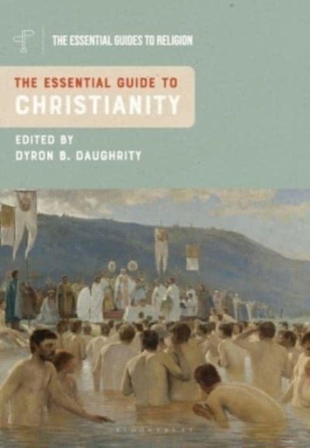 The Essential Guides to Religion, The Essential Guide to Christianity ...
