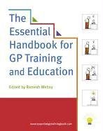 The Essential Handbook for GP Training and Education - Mehay Ramesh ...