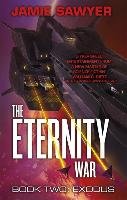 The Eternity War: Exodus - Sawyer Jamie | Książka w Empik