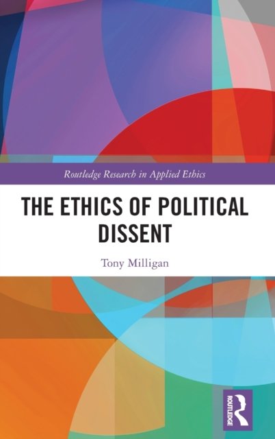 The Ethics of Political Dissent - Opracowanie zbiorowe | Książka w Empik