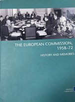 The European Commission, 1958-72 History and Memories - Opracowanie ...