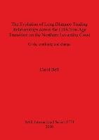The Evolution of Long Distance Trading Relationships across the LBA ...