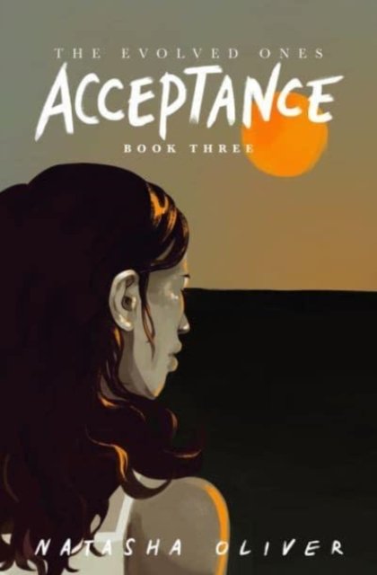 The Evolved Ones: Acceptance (Book 3) - Natasha Oliver | Książka w Empik