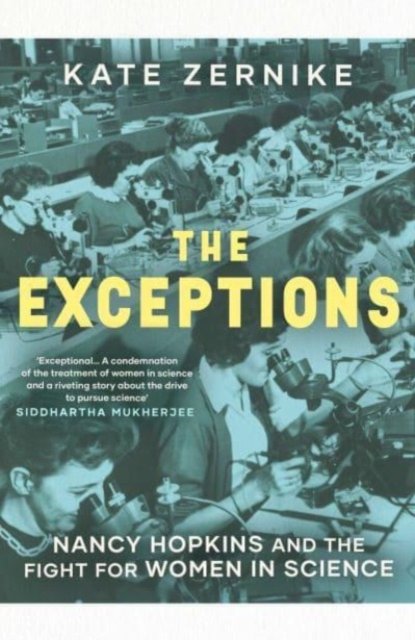 The Exceptions: Nancy Hopkins and the fight for women in science ...