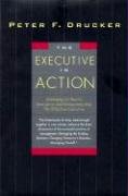 The Executive in Action: Three Drucker Management Books on What to Do ...