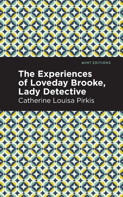 The Experience of Loveday Brooke, Lady Detective - W opisie | Książka w ...