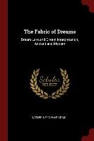 The Fabric of Dreams: Dream Lore and Dream Interpretation, Ancient and Modern - Katherine Taylor ...