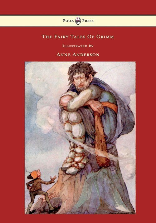 The Fairy Tales of Grimm - Illustrated by Anne Anderson - Grimm ...