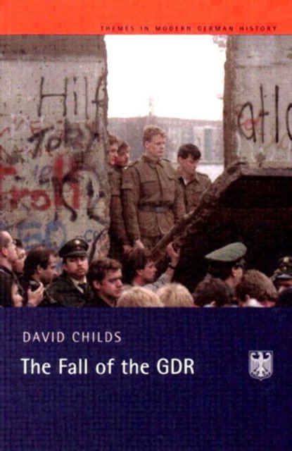 The Fall of the GDR - David Childs | Książka w Empik