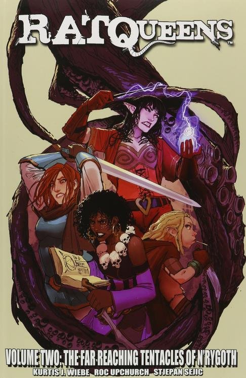 The Far Reaching Tentacles of N'Rygoth. Rat Queens. Volume 2 - Wiebe ...