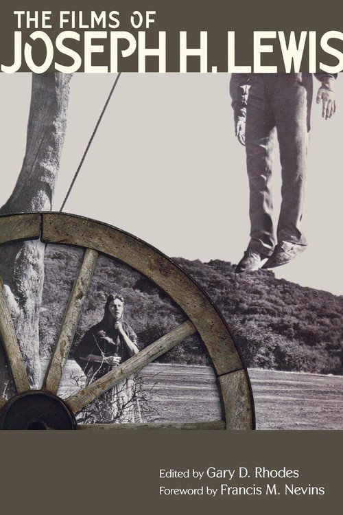 The Films of Joseph H. Lewis - Wayne State University Press | Książka w ...