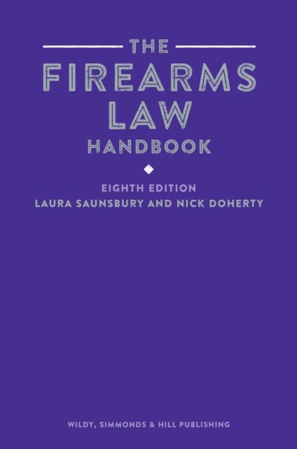 The Firearms Law Handbook - Laura Saunsbury | Książka w Empik