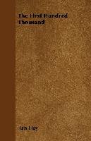 The First Hundred Thousand - Ian Hay | Książka w Empik