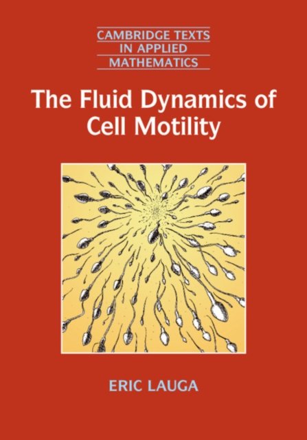 The Fluid Dynamics of Cell Motility - Eric Lauga | Książka w Empik