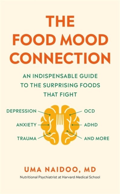 The Food Mood Connection - Uma Naidoo | Książka w Empik