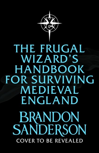 The Frugal Wizard's Handbook for Surviving Medieval England - Sanderson Brandon | Książka w Empik