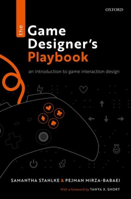 The Game Designer's Playbook: An Introduction to Game Interaction ...