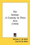 The Genius: A Comedy in Three Acts (1904) - Mille William Churchill ...