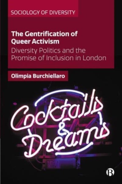 The Gentrification of Queer Activism: Diversity Politics and the ...