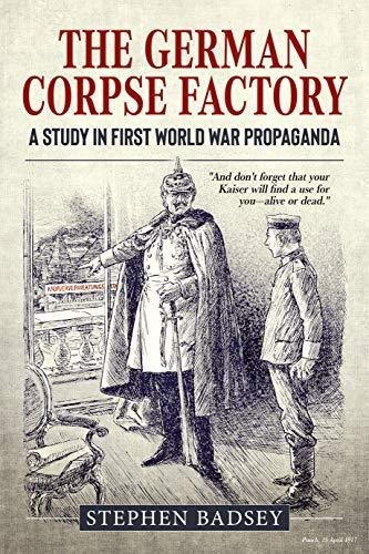 The German Corpse Factory: A Study in First World War Propaganda ...