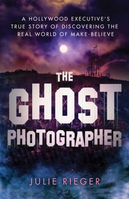 The Ghost Photographer: My Story of Grief and Healing-with Guidance ...