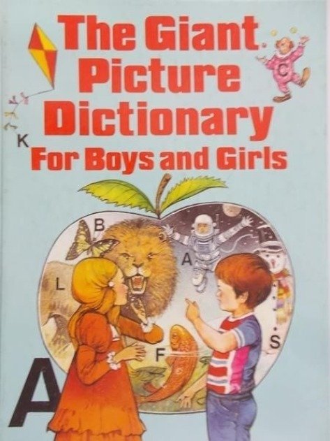 The giant picture dictionary for boys and girls - W opisie | Książka w ...