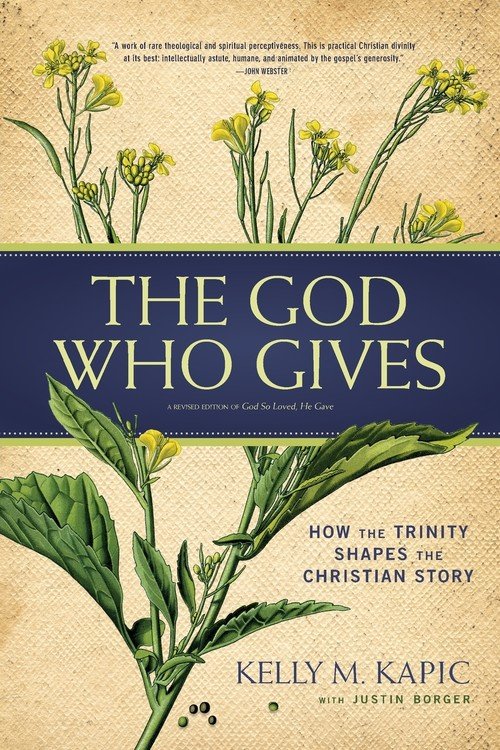 The God Who Gives - Kelly M. Kapic | Książka w Empik