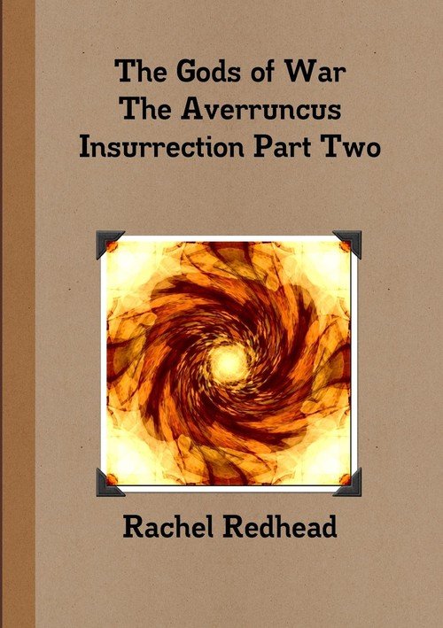The Gods of War - The Averruncus Insurrection Pt.2 - Redhead Rachel ...