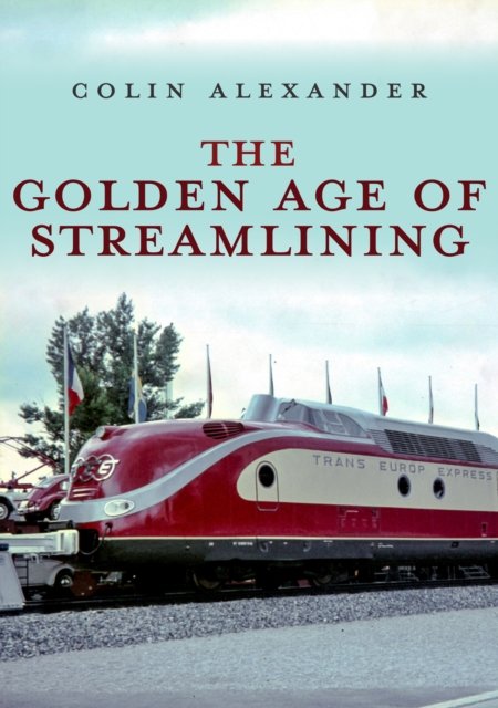 The Golden Age of Streamlining - Colin Alexander | Książka w Empik