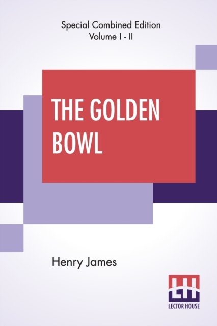 The Golden Bowl (Complete) - James Henry | Książka w Empik