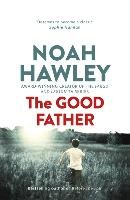 The Good Father - Hawley Noah | Książka w Empik