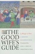 The Good Wife's Guide: A Medieval Household Book - Gina L. Greco ...