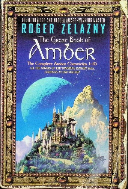 The Great Book Of Amber: The Complete Chronicles. 1-10 - Żelazny Roger ...