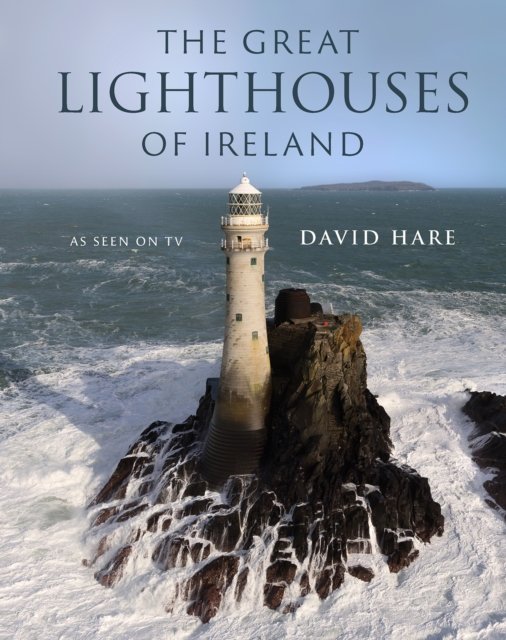 The Great Lighthouses of Ireland - Hare David | Książka w Empik